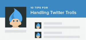 10 Tips for Handling Twitter Trolls | Sprout Social